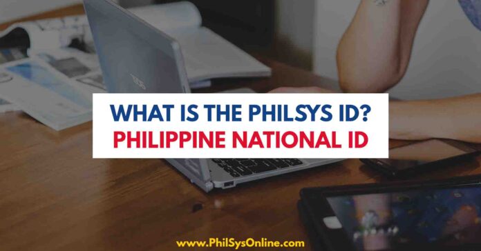 What is PhilSys and Why Register for a PhilSys ID? - PhilSys Online