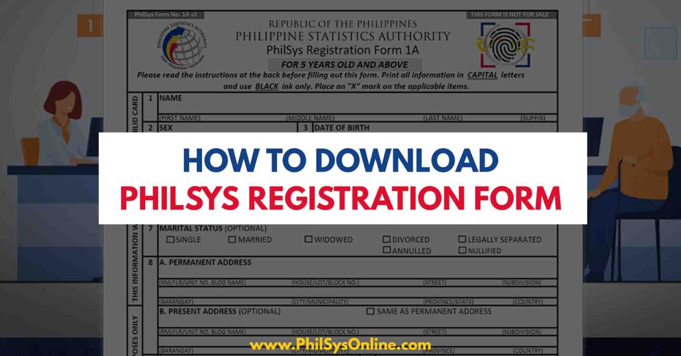 How to Download PhilSys Registration Form 1A Online - PhilSys Online