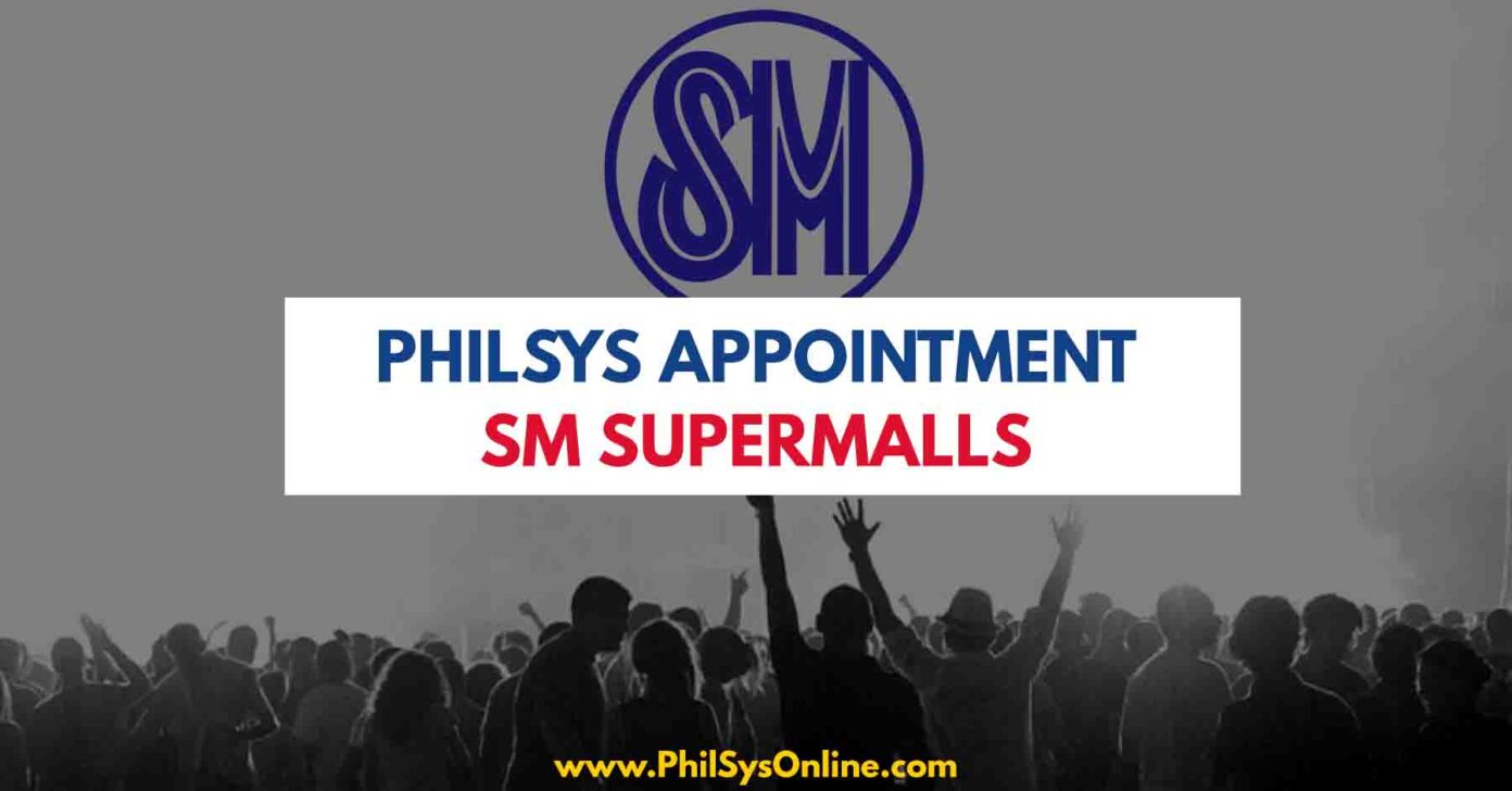 Register PhilSys Appointment at SM Supermalls - PhilSys Online