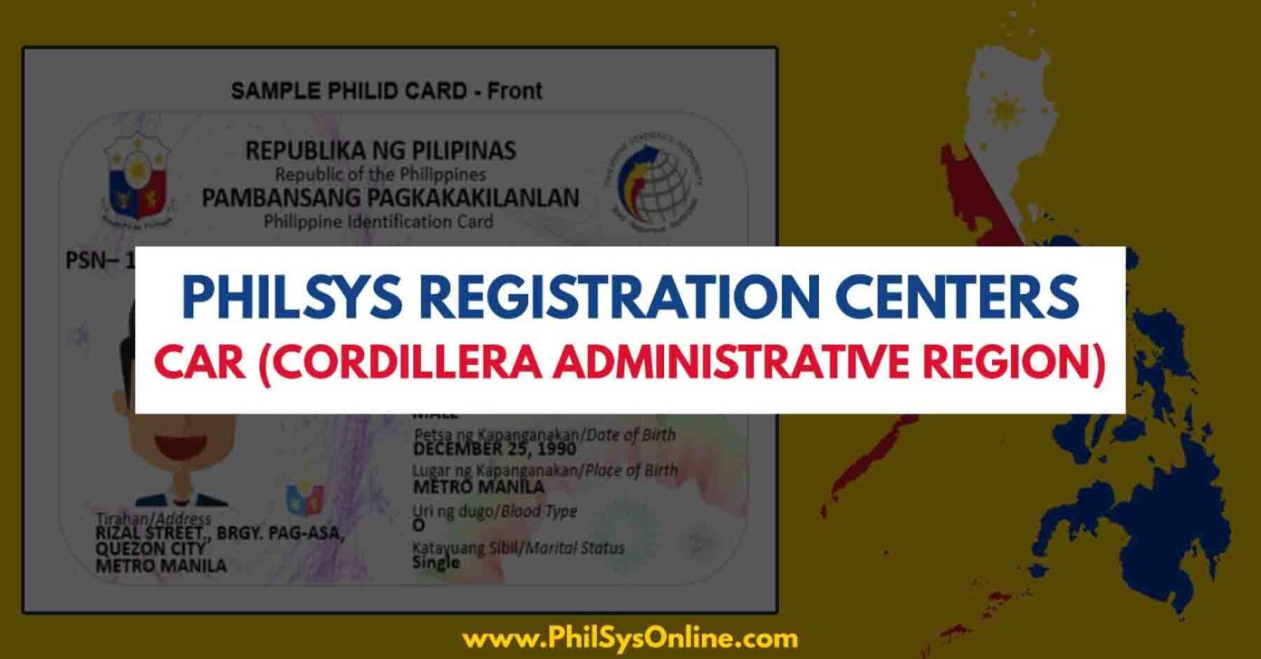 List of PhilSys Registration Centers in CAR (Cordillera Administrative ...